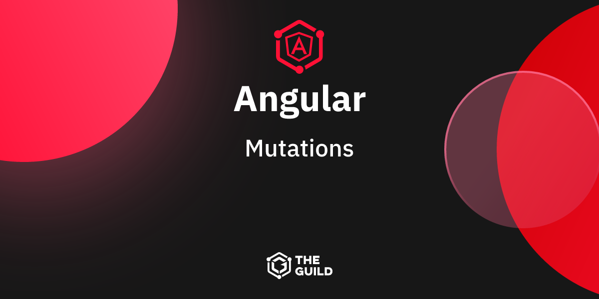 Mutations Angular 